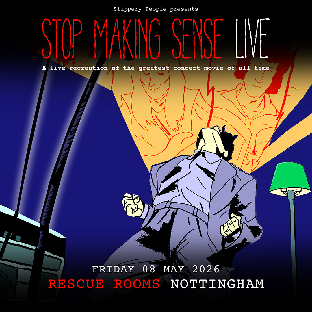 STOP MAKING SENSE LIVE | Rescue Rooms | Nottingham